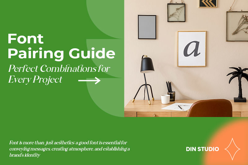 Font Pairing Guide: Perfect Combinations for Every Project